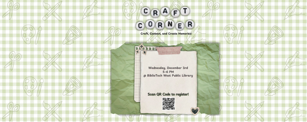Craft Corner | BiblioTech West - BiblioTech Public Library